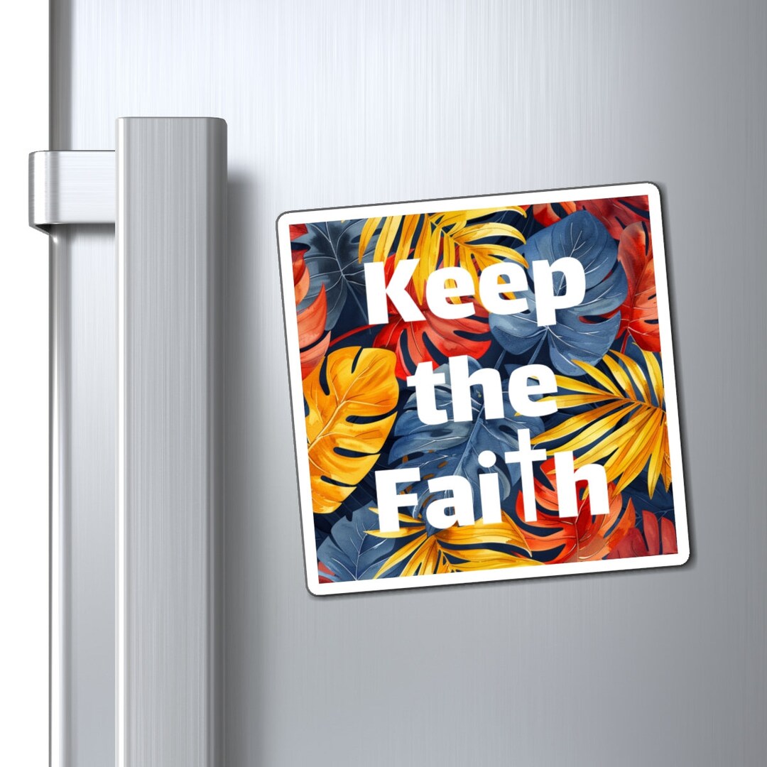 Keep the Faith Fridge Magnet , Positive Christian Magnet, Cross Magnet ...