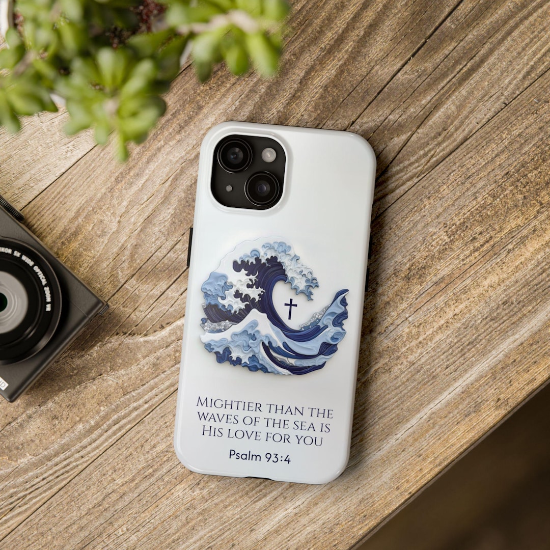 Mightier Than the Waves Psalm 93:4 Bible iPhone Case, Catholic iPhone ...