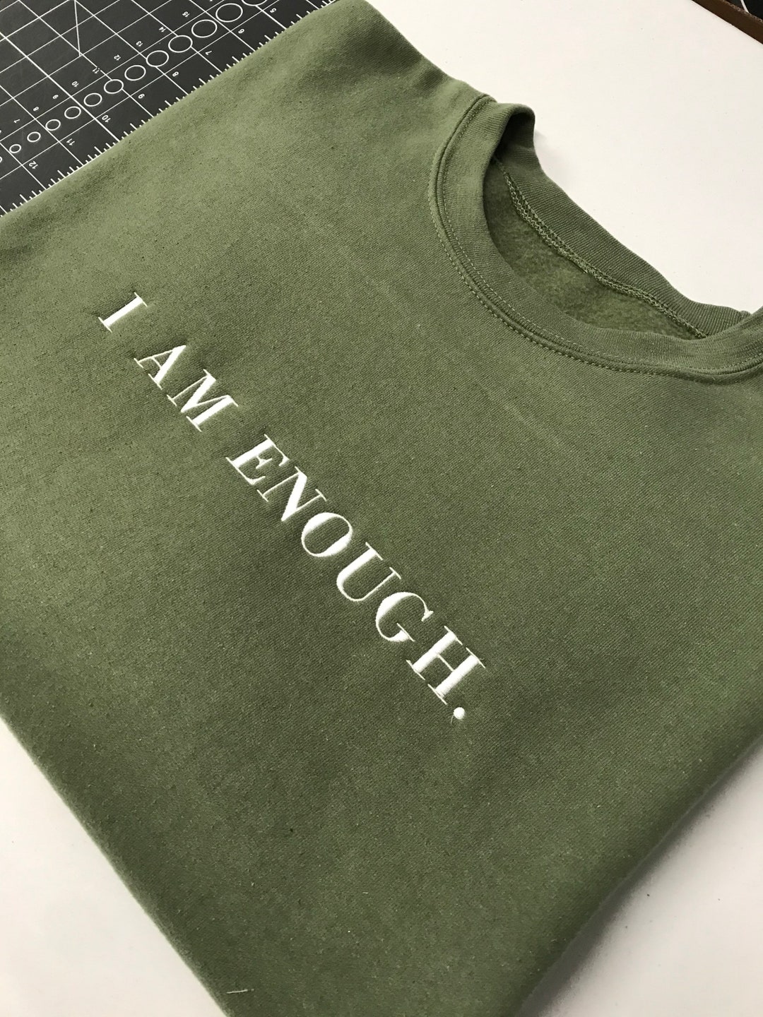 Custom I Am Enough Embroidered Cuff Sweatshirt | Mental Health Matters ...