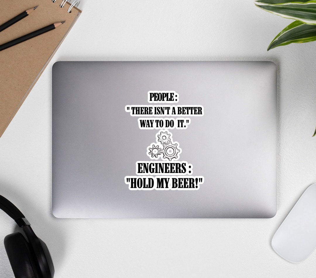 Funny Engineers Sticker Engineering Sticker Funny Engineering - Etsy