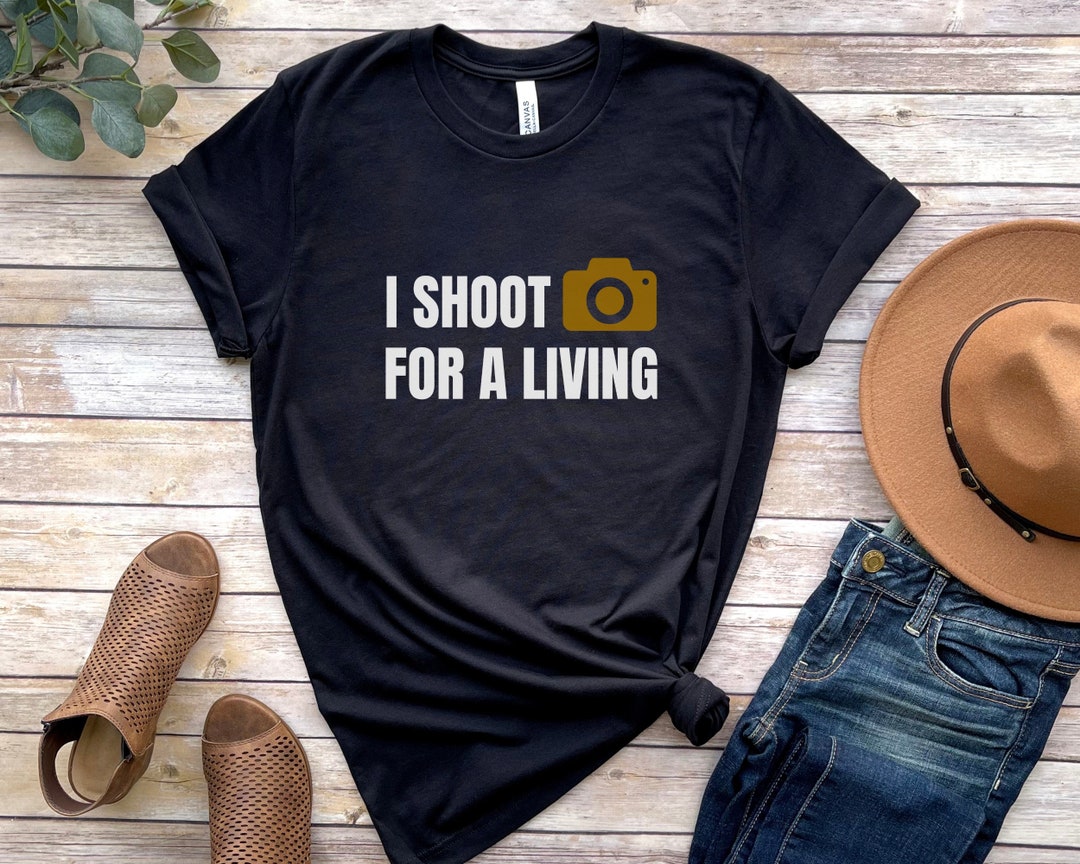 I Shoot for a Living Camera Tee, Camera Art Tshirt, Camera Love Tshirt ...