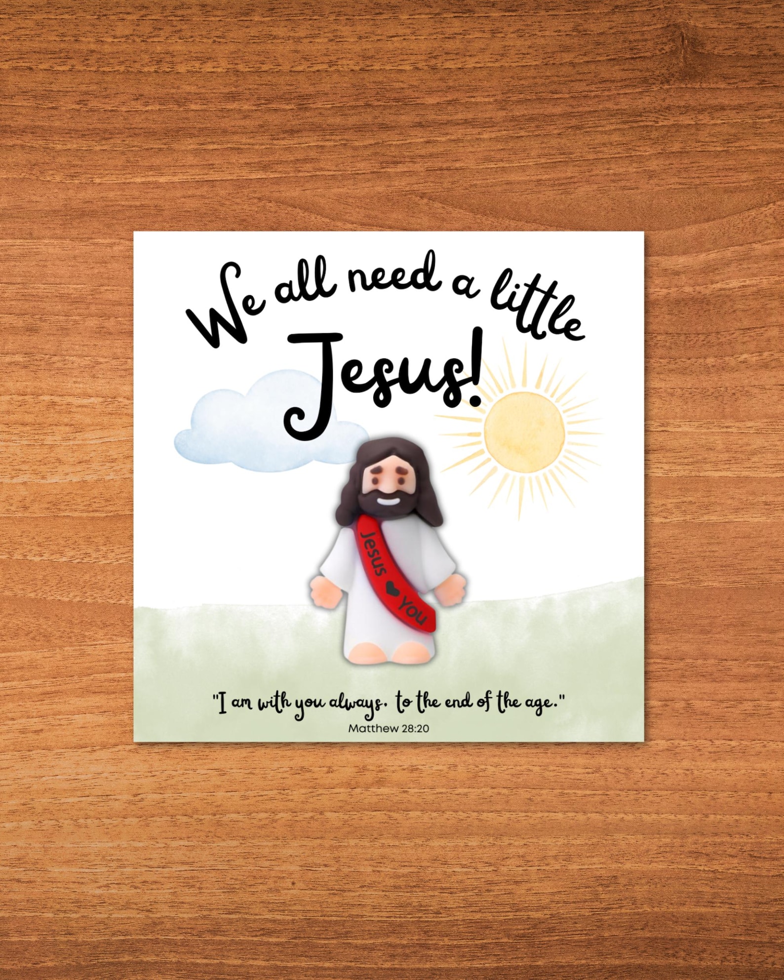 Christian Pocket Card Printable - We All Need a Little Jesus, Matthew ...