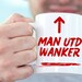 Manchester United Coffee Mug Wanker Man Utd Gifts for Men - Etsy