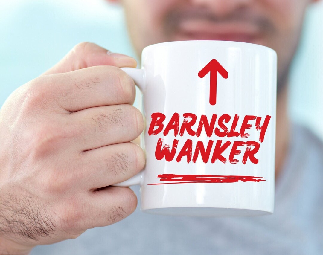 Barnsley FC Mug: 'barnsley Wanker' Ceramic Cup - Tykes Fan Gift - Etsy UK