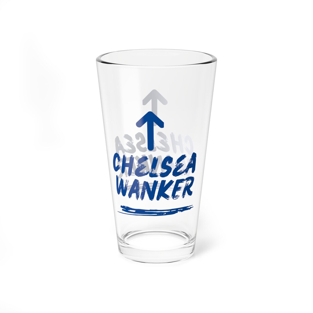 Chelsea Drinking Glass - Funny Chelsea Supporter Gift! - Etsy