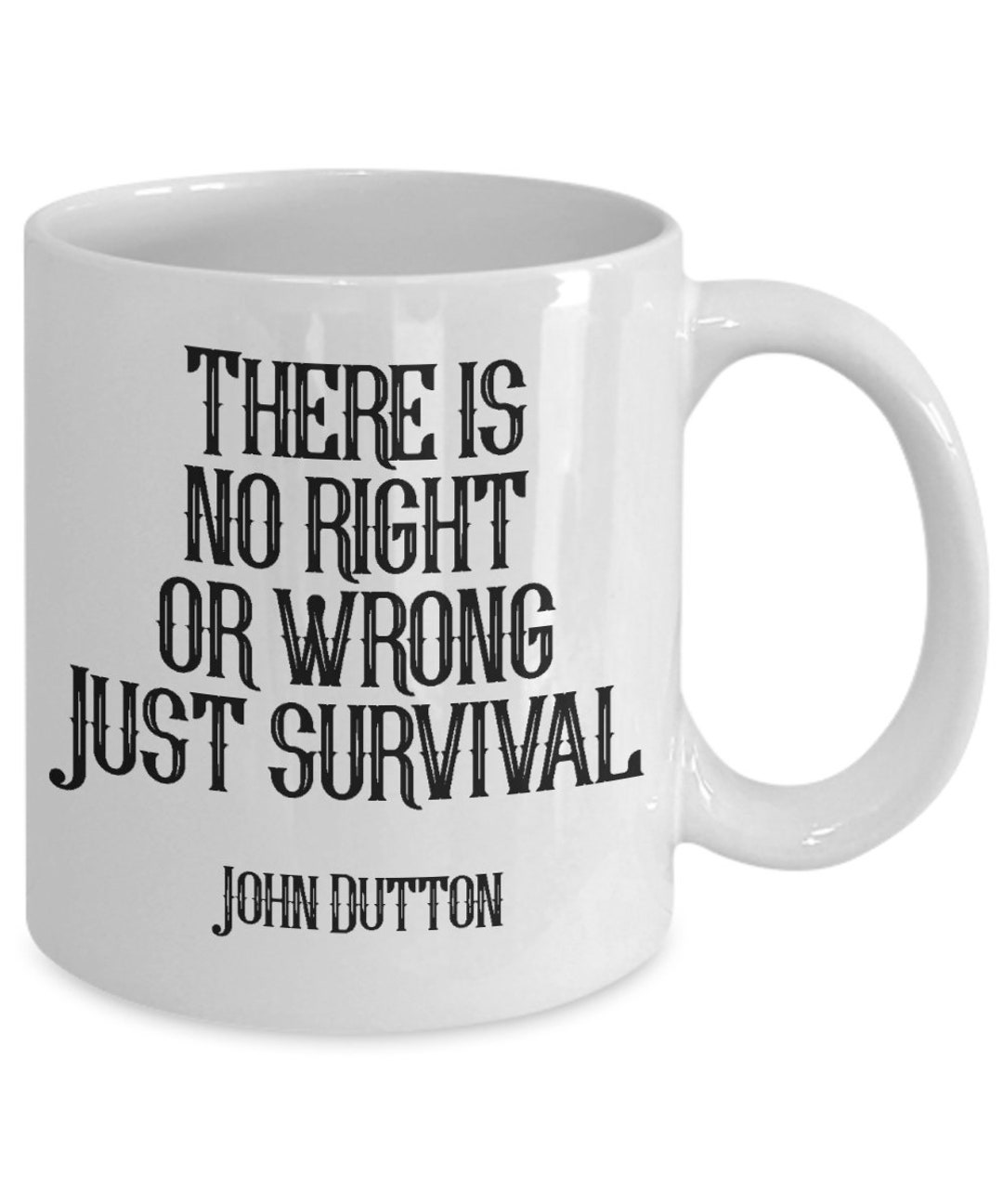 John Dutton, Survival, Yellowstone, Yellowstone Gift, Coffee Mug ...
