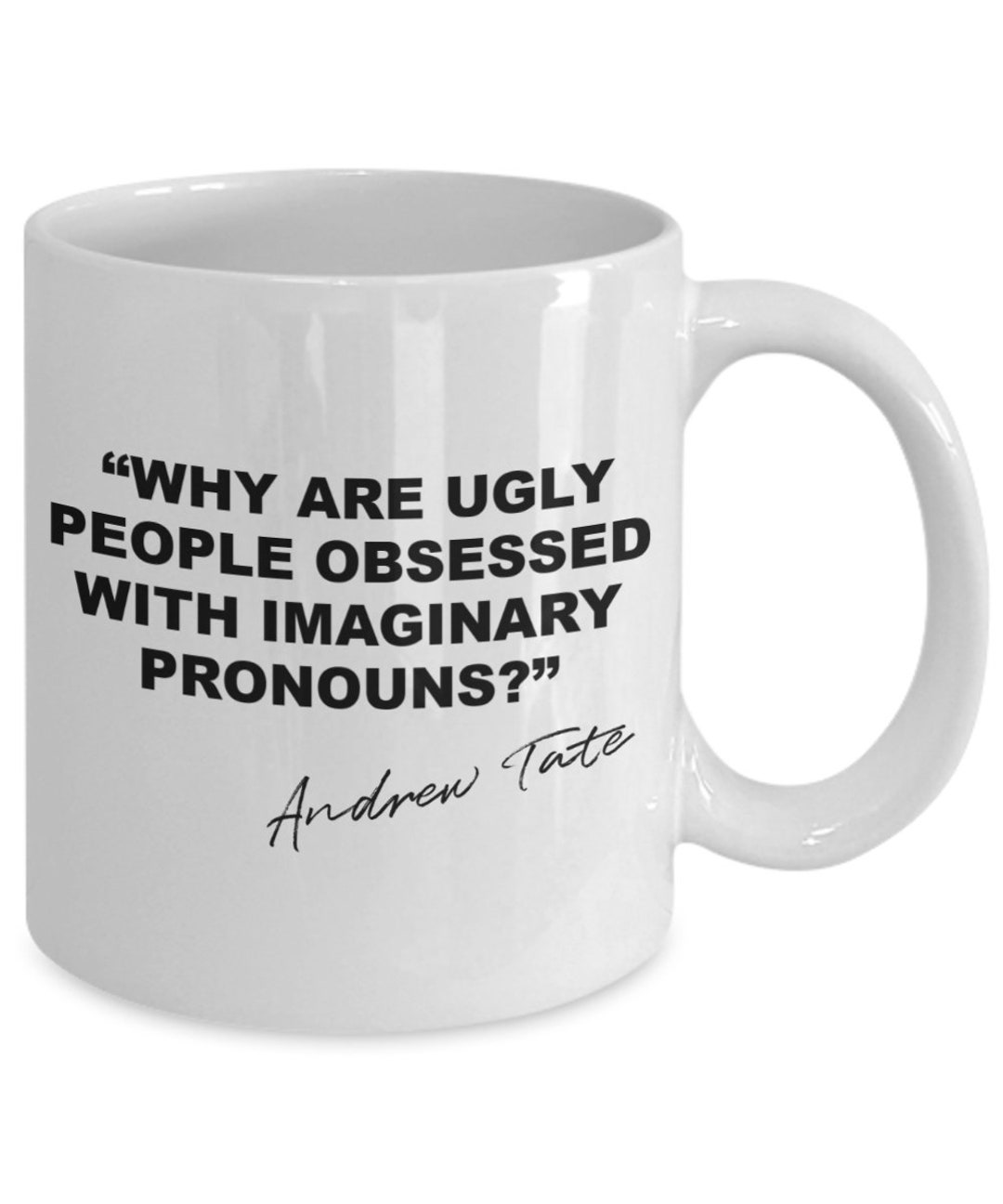 Andrew Tate Coffee Mug Tate Top G Cobra Tate Pronouns - Etsy