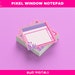 Pixel Window Printable Notepad Retro Memo Pad Pixelated Notepads Pink ...