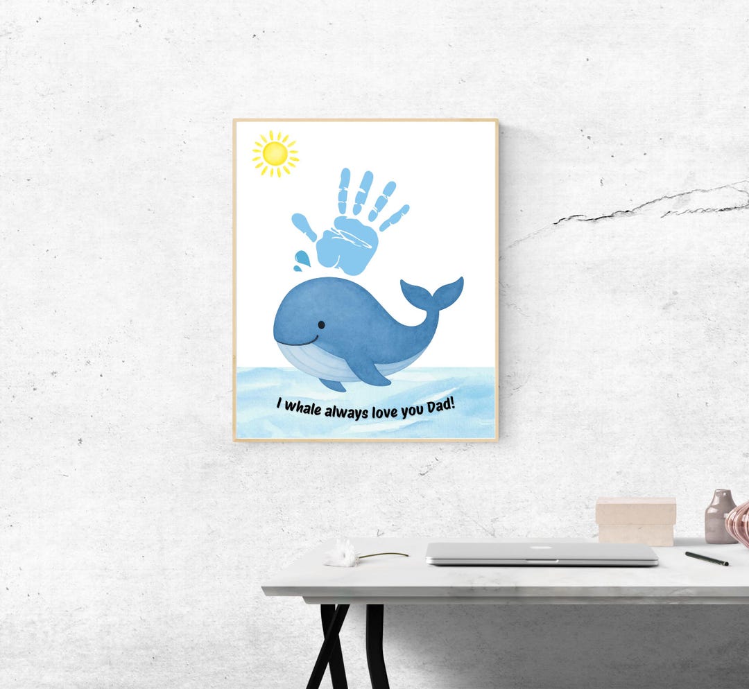 Father’s Day Handprint Craft for Kids | I Whale Always Love You Dad ...