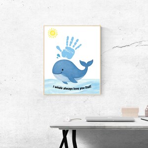 Father’s Day Handprint Craft for Kids | I Whale Always Love You Dad ...