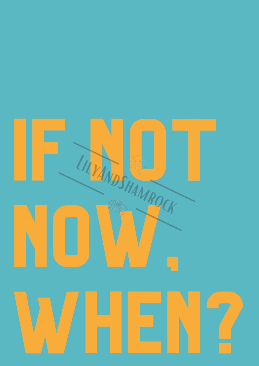 If Not Now When Digital Download - Etsy