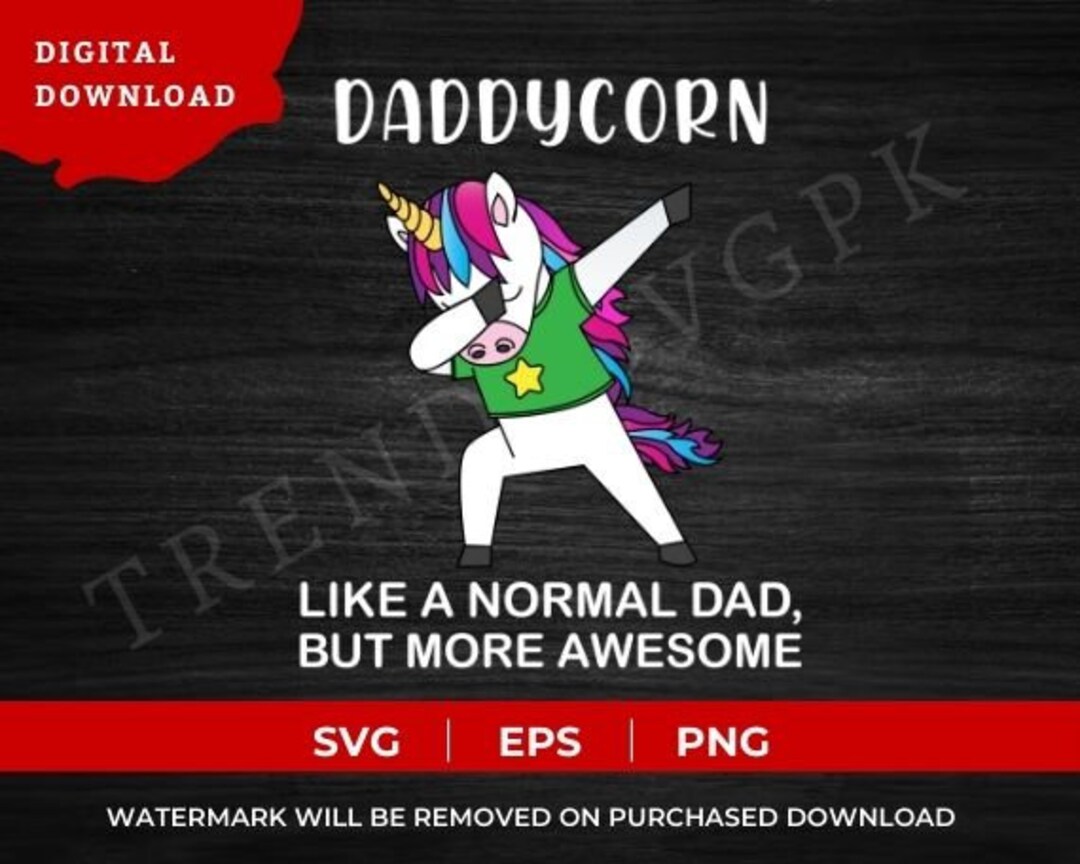 Daddycorn Like A Normal Grandpa but More Awesome Svg,father's Day Svg ...