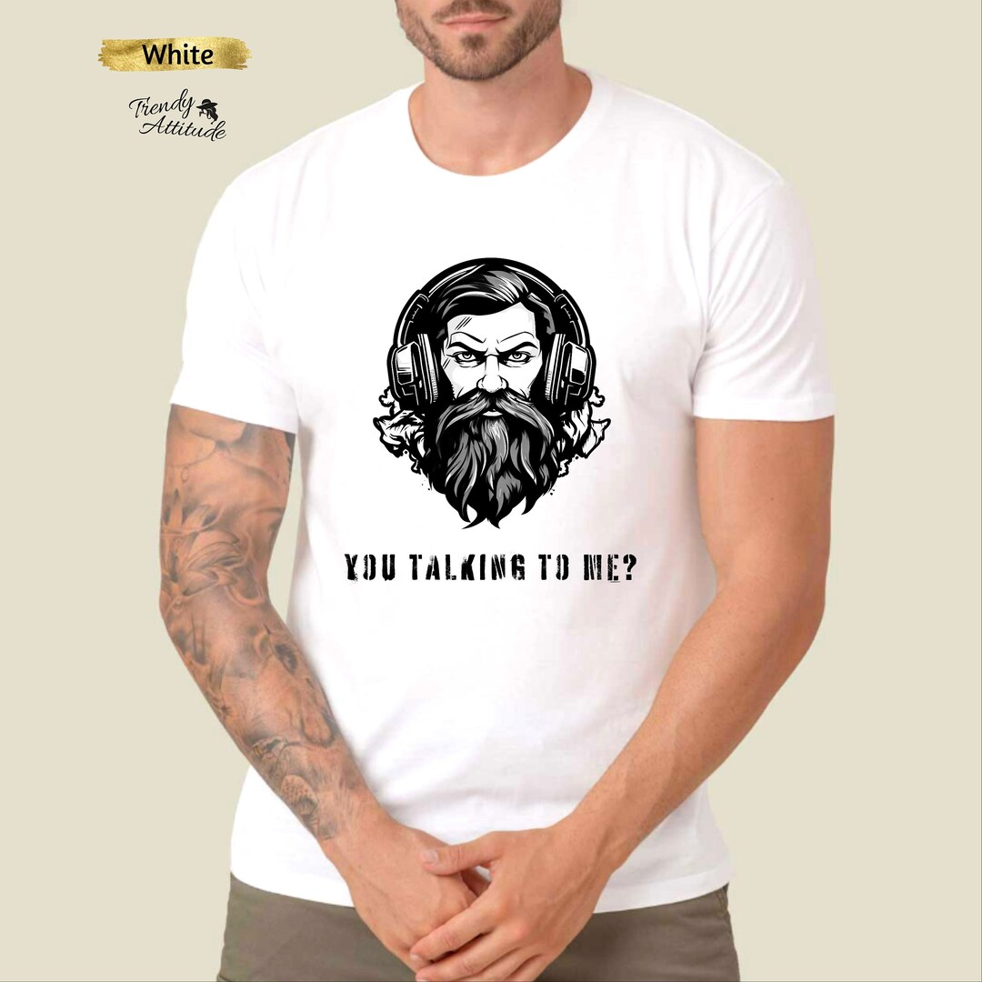 Hipster Beard Quote T-shirt - You Talking to Me? Retro Movie Line ...