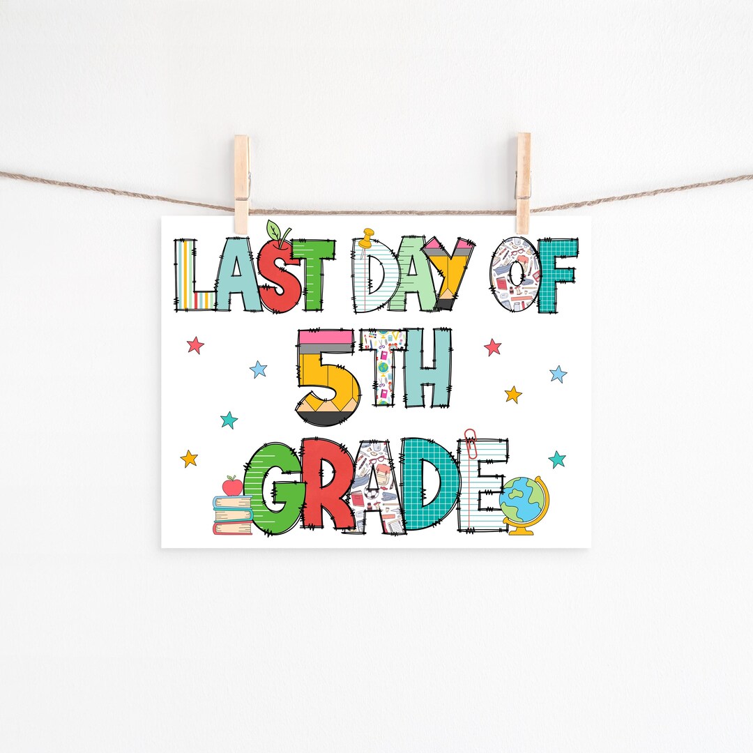 Last Day of 5th Grade Sign Printable, End of School Autograph Sign ...