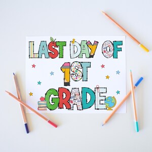 Last Day of 1st Grade Sign Printable, Photo Prop Last Day of School ...