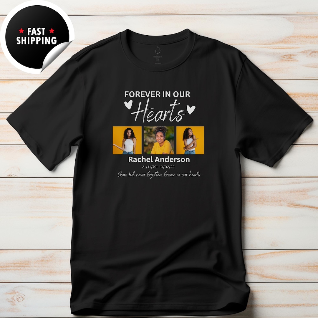 Forever in Our Hearts T Shirt, Personalized Memorial Shirts, Love Heart ...