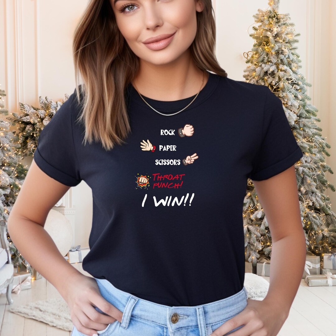 Rock Paper Scissors T Shirt, Throat Punch I Win T Shirt, Funny Hand ...