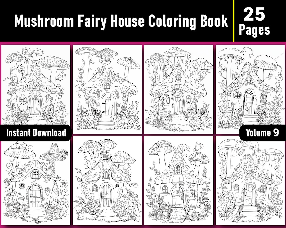 Mushroom Fairy House Coloring Book Volume 9 | Fairy House Coloring ...