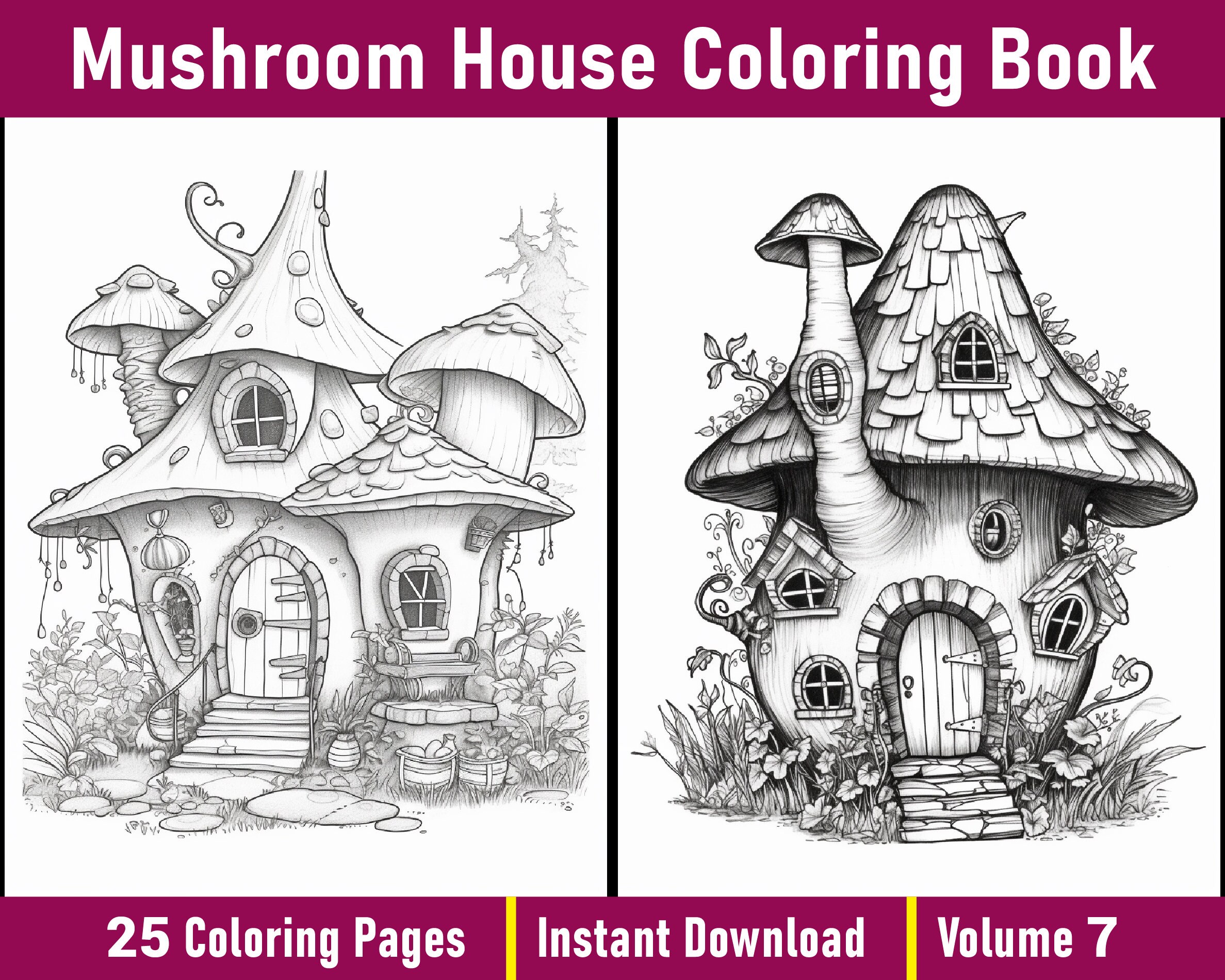 Mushroom House Coloring Pages Volume 7 | Magical Mushroom Coloring Book ...