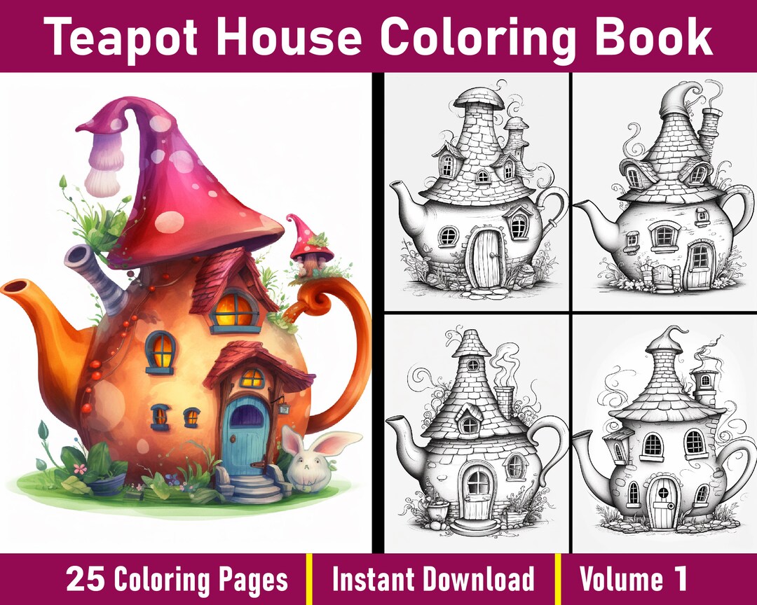 Teapot House Coloring Book V-1 | Whimsical Teapot Fairy House Coloring ...
