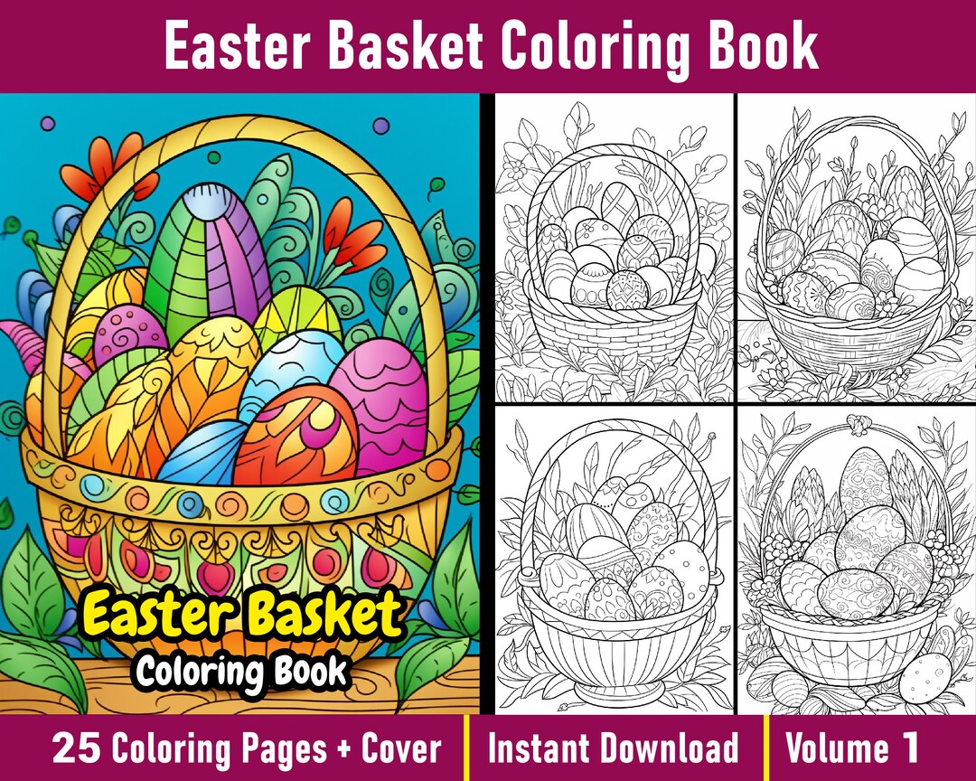 Easter Basket Coloring Book Volume 1 | Easter Basket Coloring Pages ...