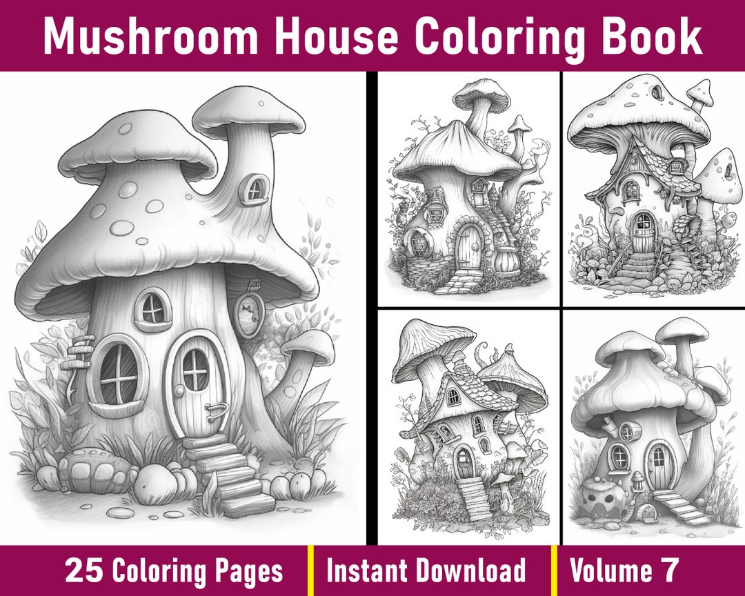 Mushroom House Coloring Pages Volume 7 | Magical Mushroom Coloring Book ...