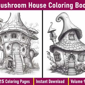 Mushroom House Coloring Pages Volume 9 | Magical Mushroom Coloring Book ...