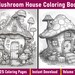 Mushroom House Coloring Pages Volume 7 | Magical Mushroom Coloring Book ...