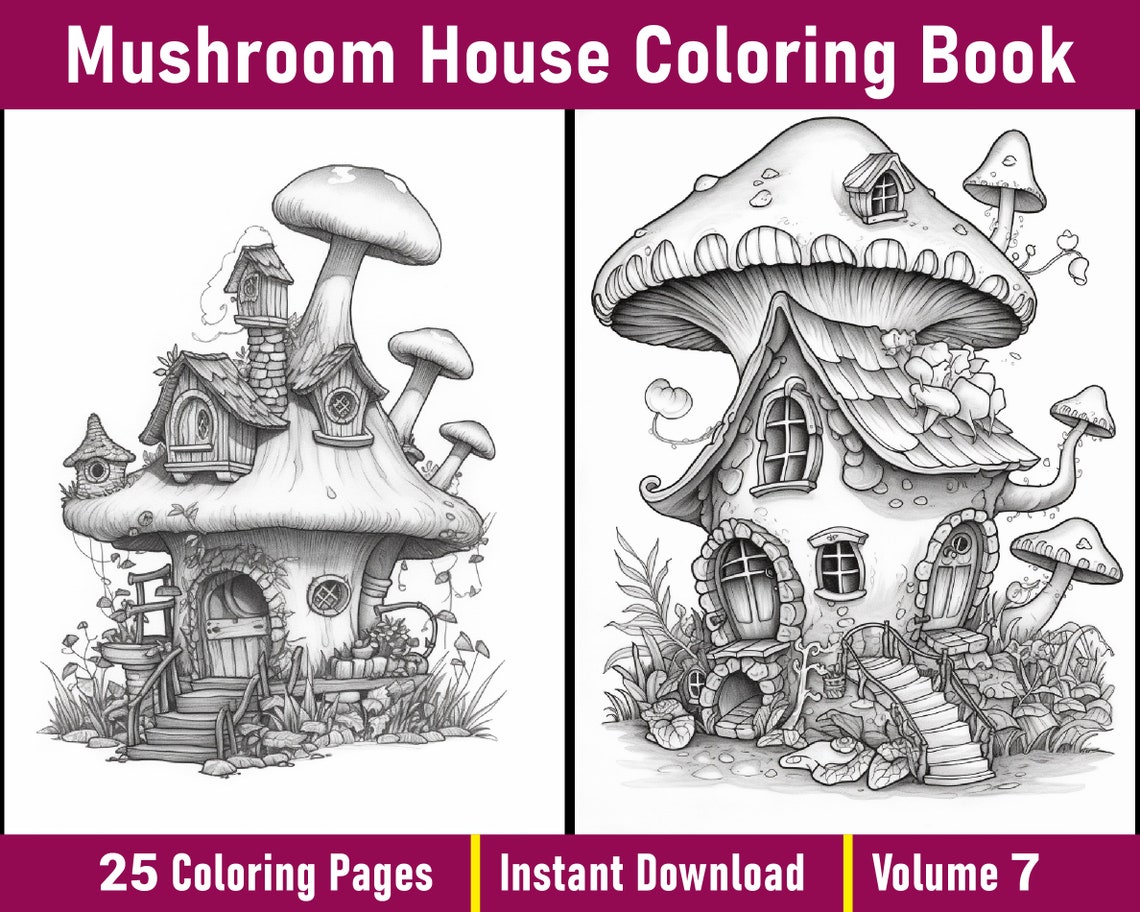 Mushroom House Coloring Pages Volume 7 | Magical Mushroom Coloring Book ...