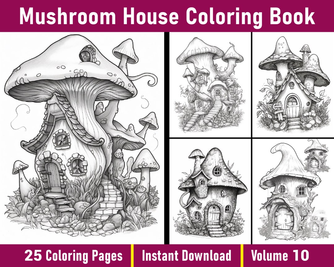 Mushroom House Coloring Pages Volume 10 | Magical Mushroom Coloring ...