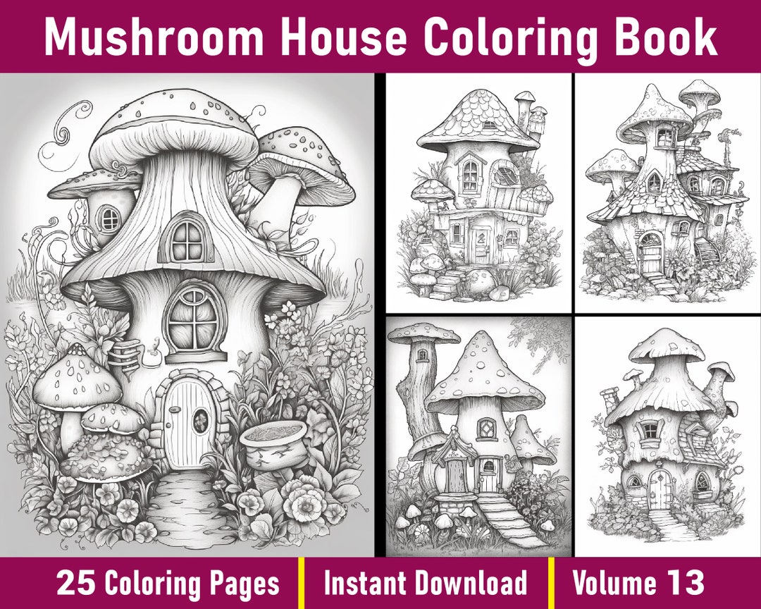 Mushroom House Coloring Pages Volume 13 | Magical Mushroom Coloring ...