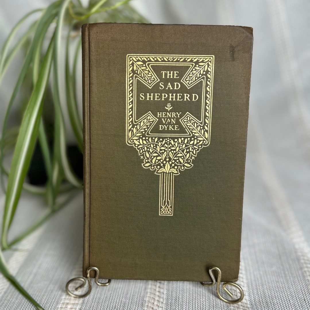The Sad Shepherd: Henry Van Dyke, 1911 First Edition, Art Nouveau Cover ...