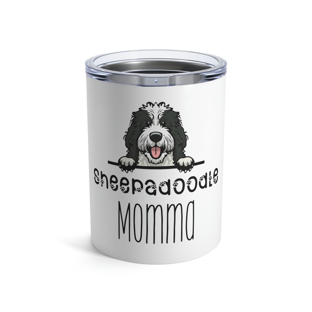 Sheepadoodle Tumbler 10oz, Sheepadoodle Momma, Sheepadoodle Mom ...