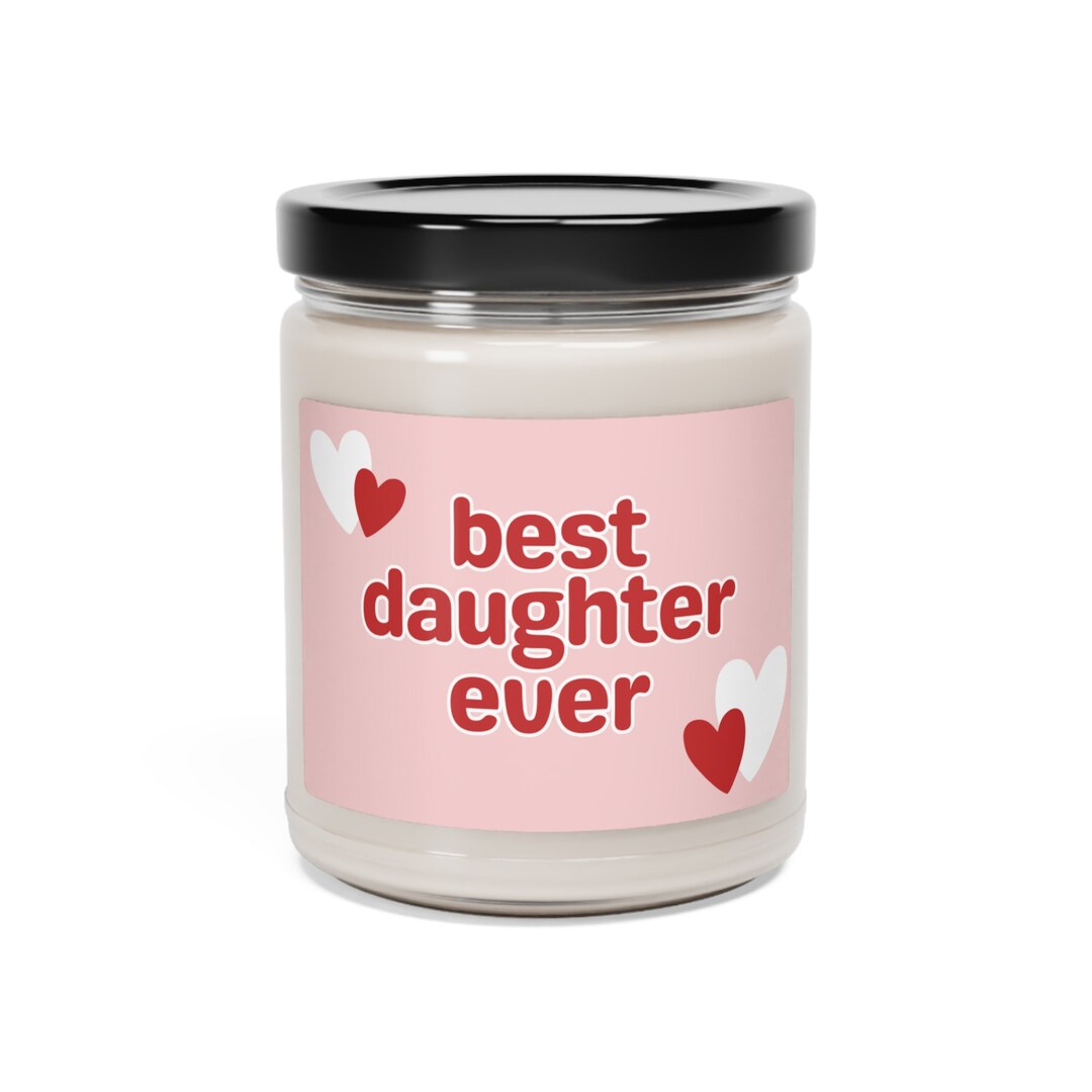 Best Daughter Ever, Best Daughter Candle, Candle for Daughter, Gift for ...