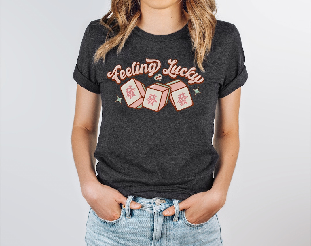 Mahjong Shirt, Mahjong Tshirt, Mahjong Tee, Feeling Lucky, Feeling ...