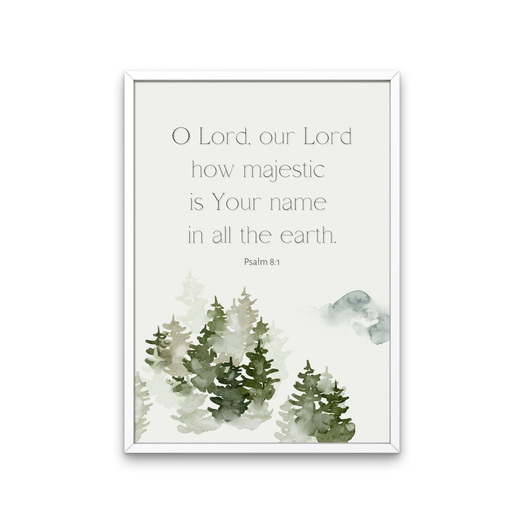 Psalm 8:1 Bible Verse Christian Printable Wall Art, Nature, Modern ...
