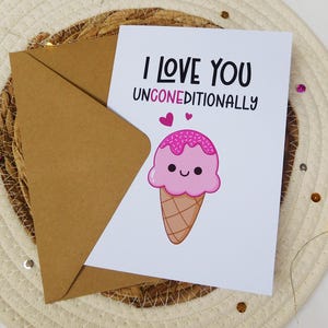 Ice Cream Unconditionally Love Greeting Card, I Love You Card, Birthday ...