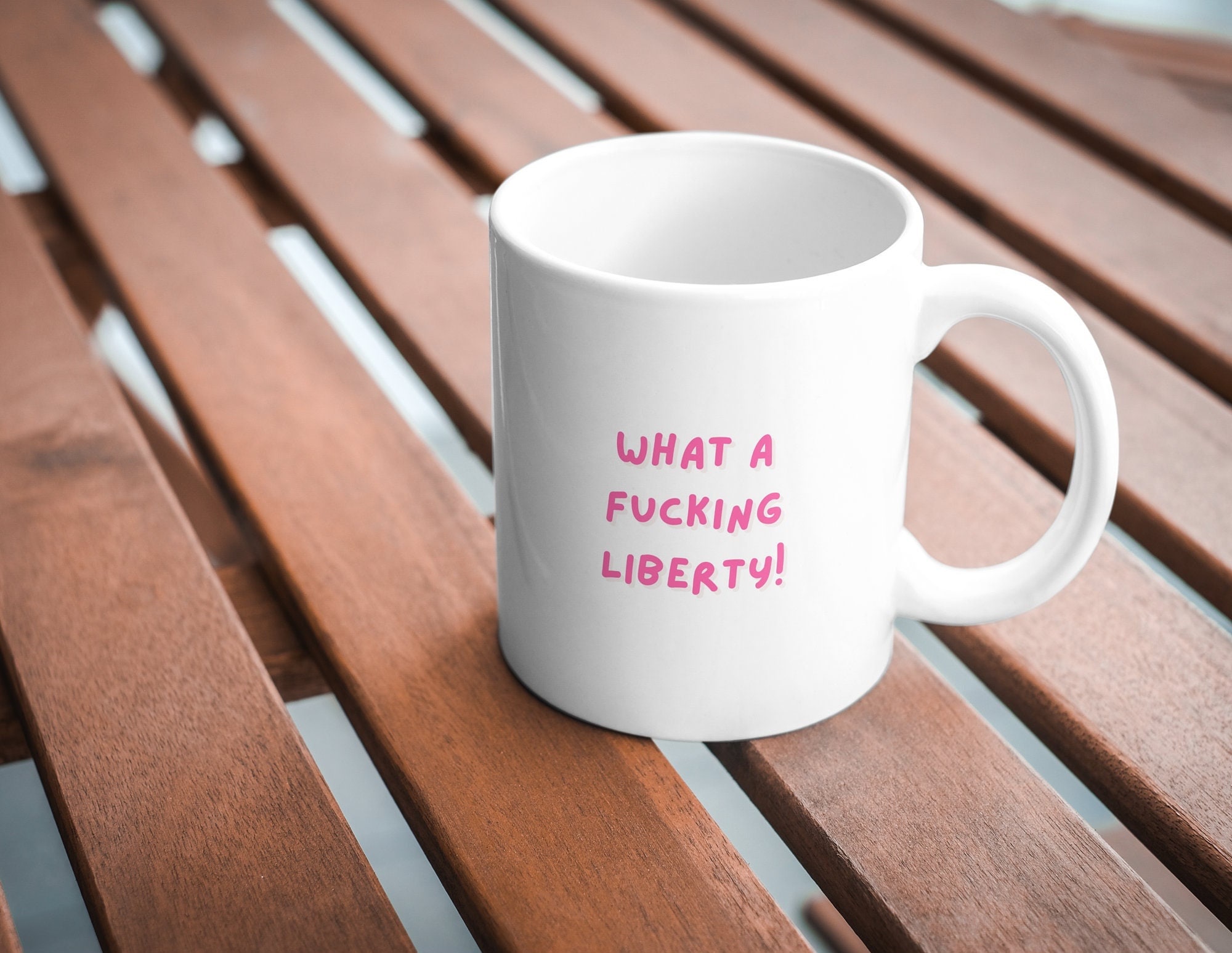 What a Fucking Liberty Mug 11oz Funny Drinkware for Adults Adult Humour ...