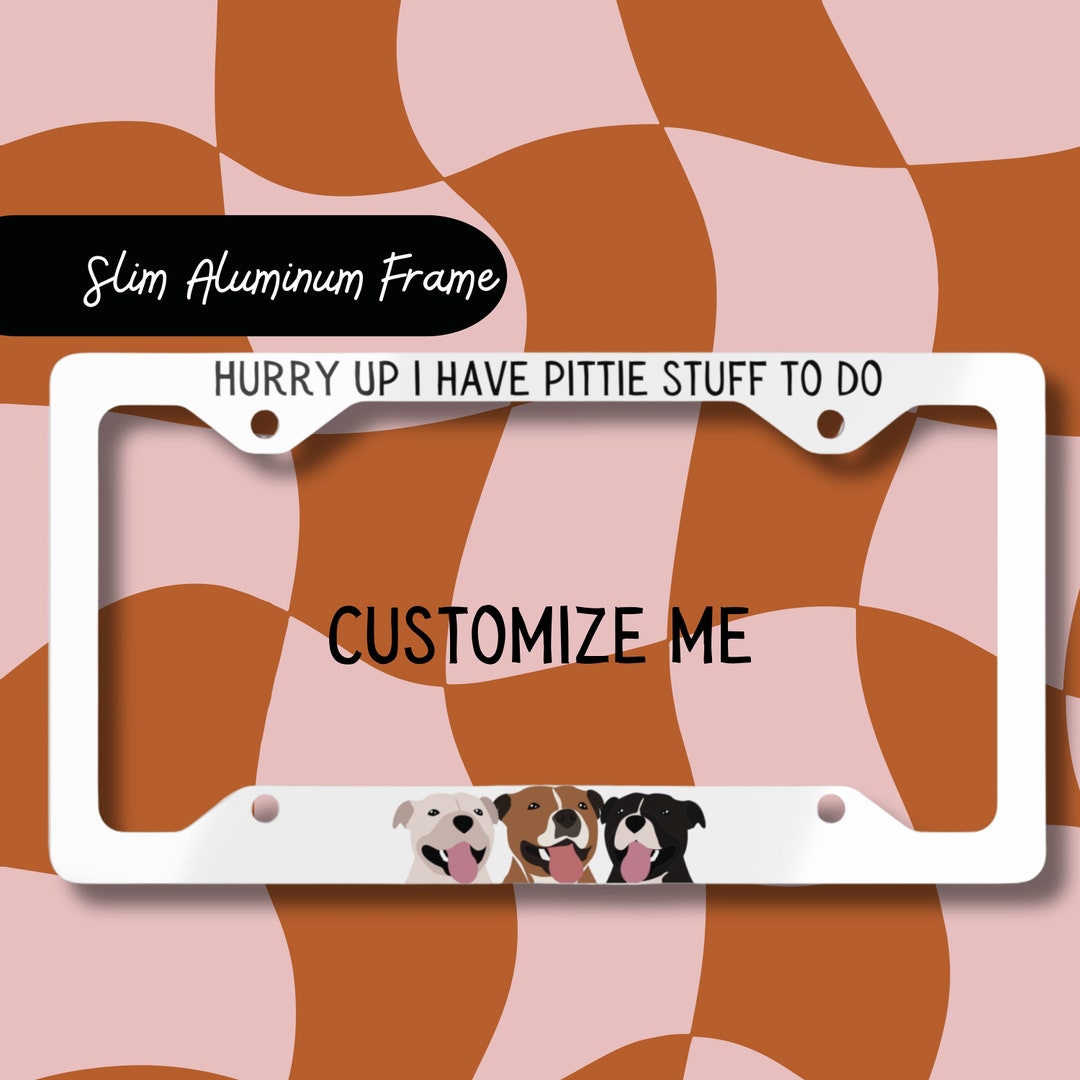 Pit Bull License Plate Frame, Pittie Gifts, Gifts for Pit Bull Lover ...