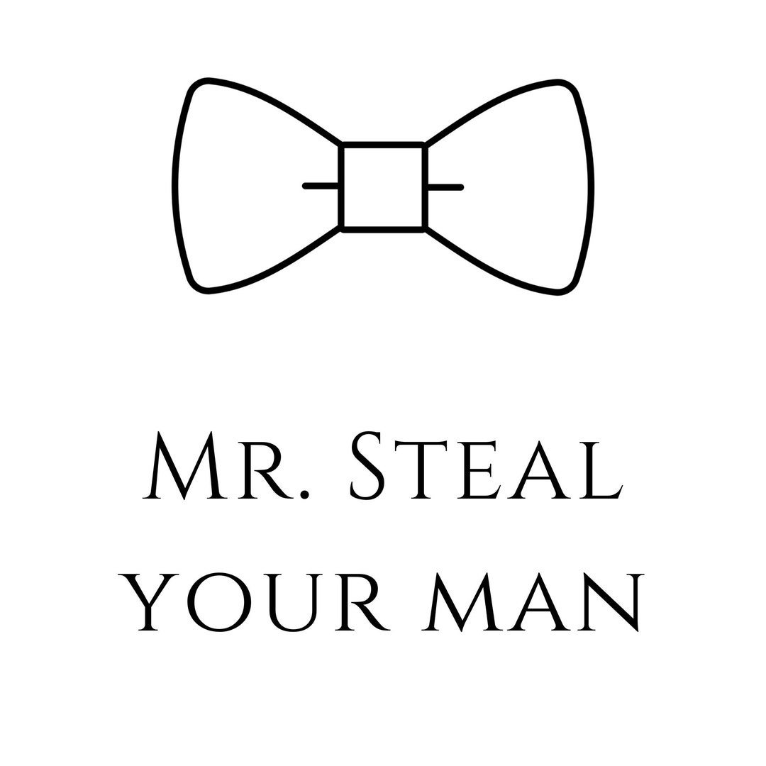 Mr. Steal Your Man | SVG & PNG Digital Download - Etsy