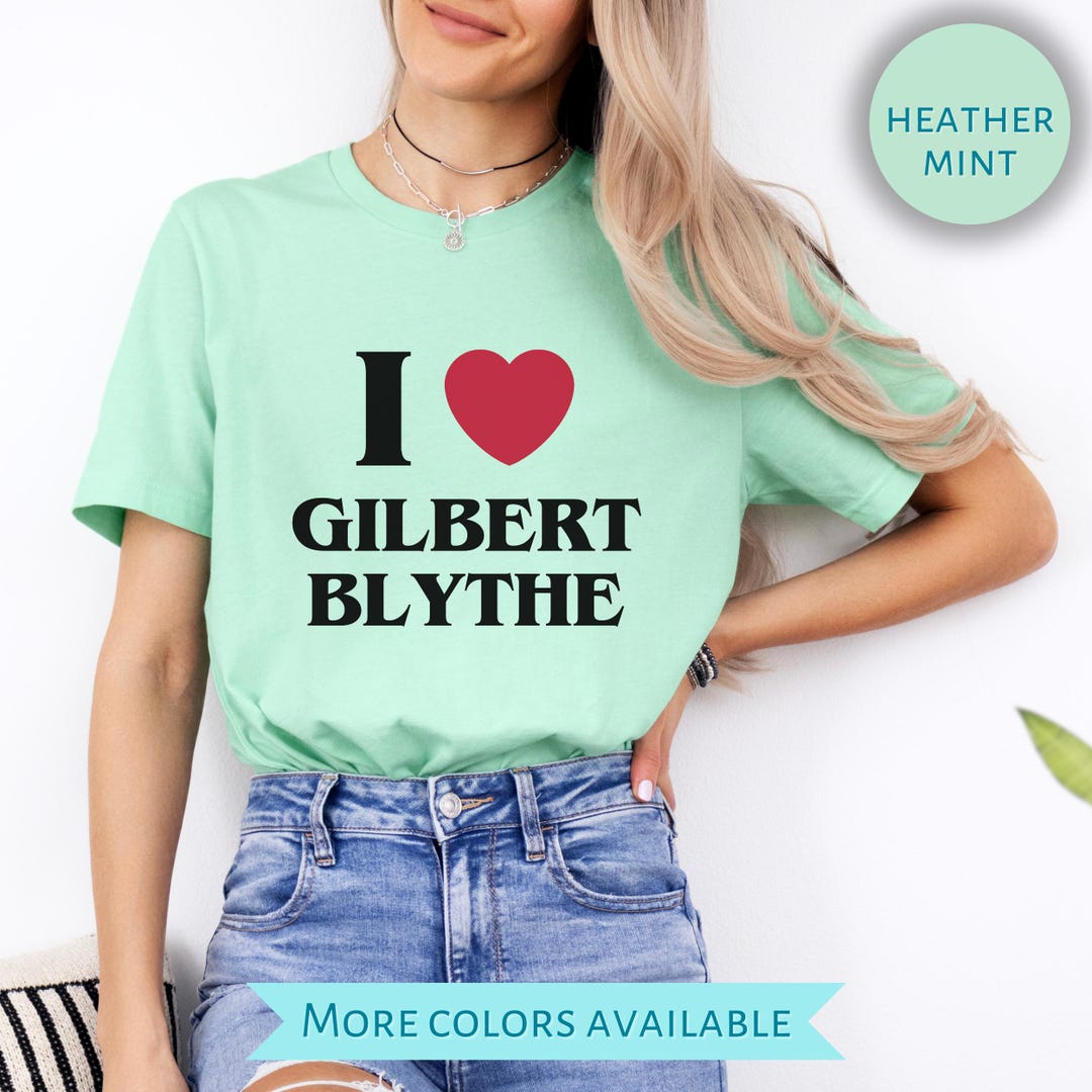 I Love Gilbert Blythe Shirt, I Heart Souvenir Shirt, Anne of Green ...