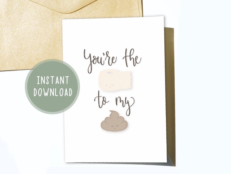 Toilet Paper and Poop Printable Card, Funny Perfect Match Card, Better ...