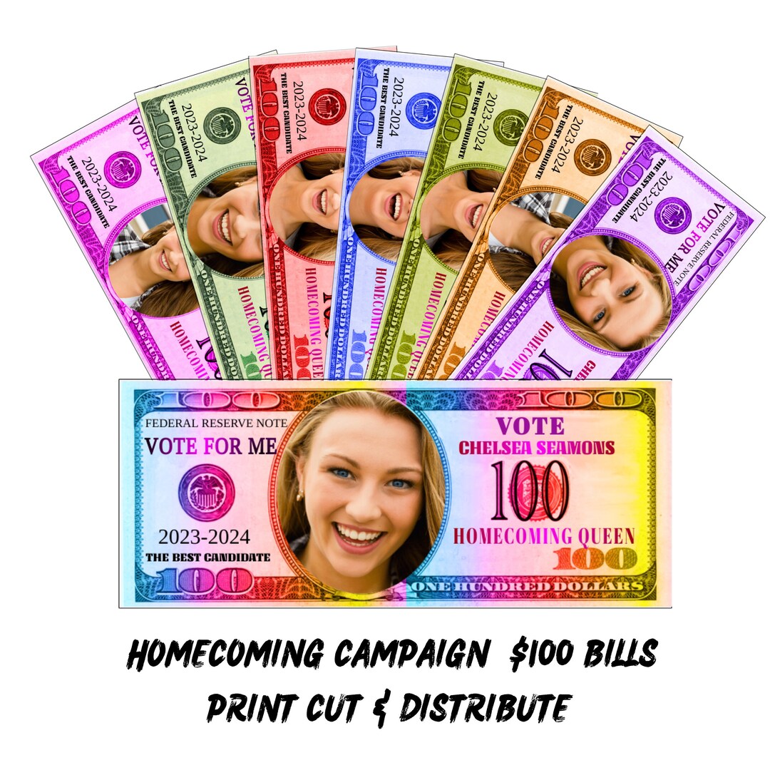Prom Queen, Homecoming Campaign Money, Homecoming 100 Bill, Vote for Me ...