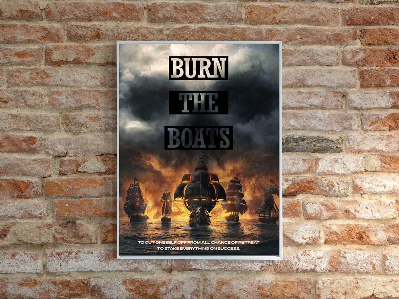 Burn the Boats Poster Unique Print | Wall Art | Motivational Commitment Poster - Etsy