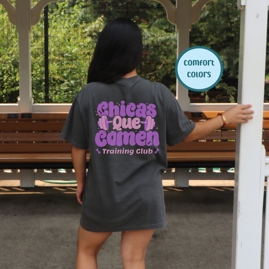 Chicas Que Comen, Girls Who Eat, Gym T Shirt, Oversized Workout Shirt ...