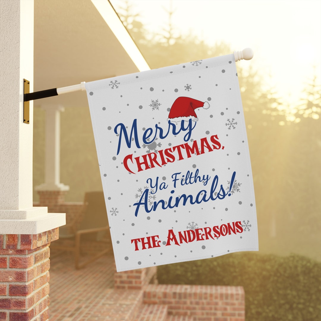 Custom Christmas House Banner Merry Christmas Ya Filthy - Etsy