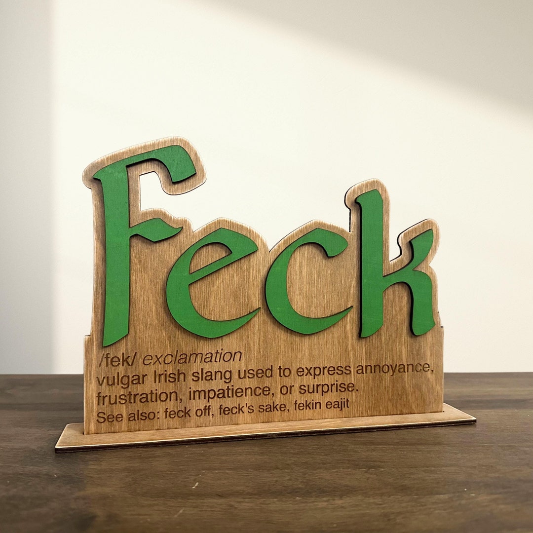 Celtic Decor Irish Decor Feck Definition Shelf Sitter Saint Patricks ...