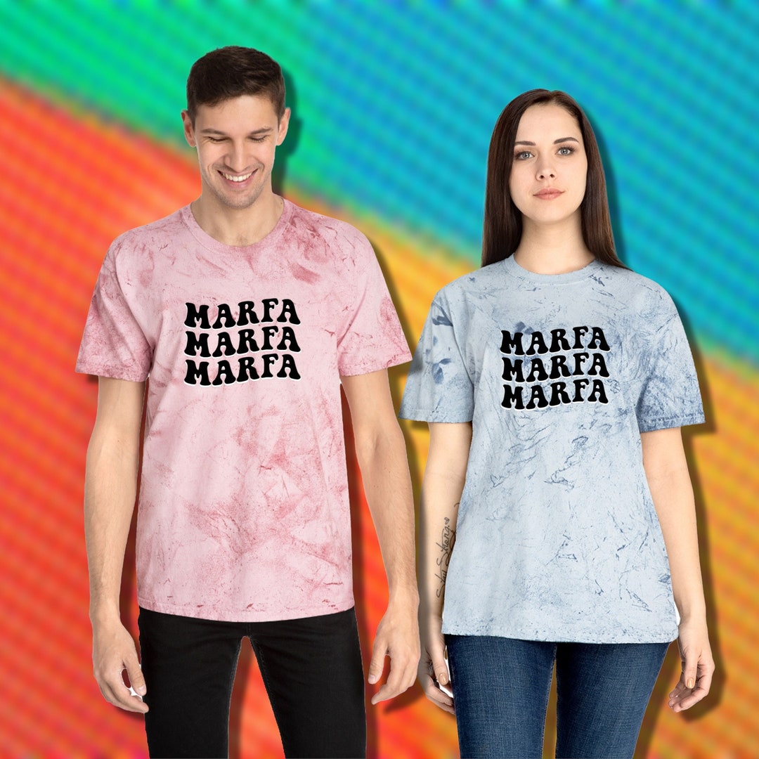 Marfa Marfa Marfa Color Blast T-shirt, Far West Texas, Brady Bunch Text ...