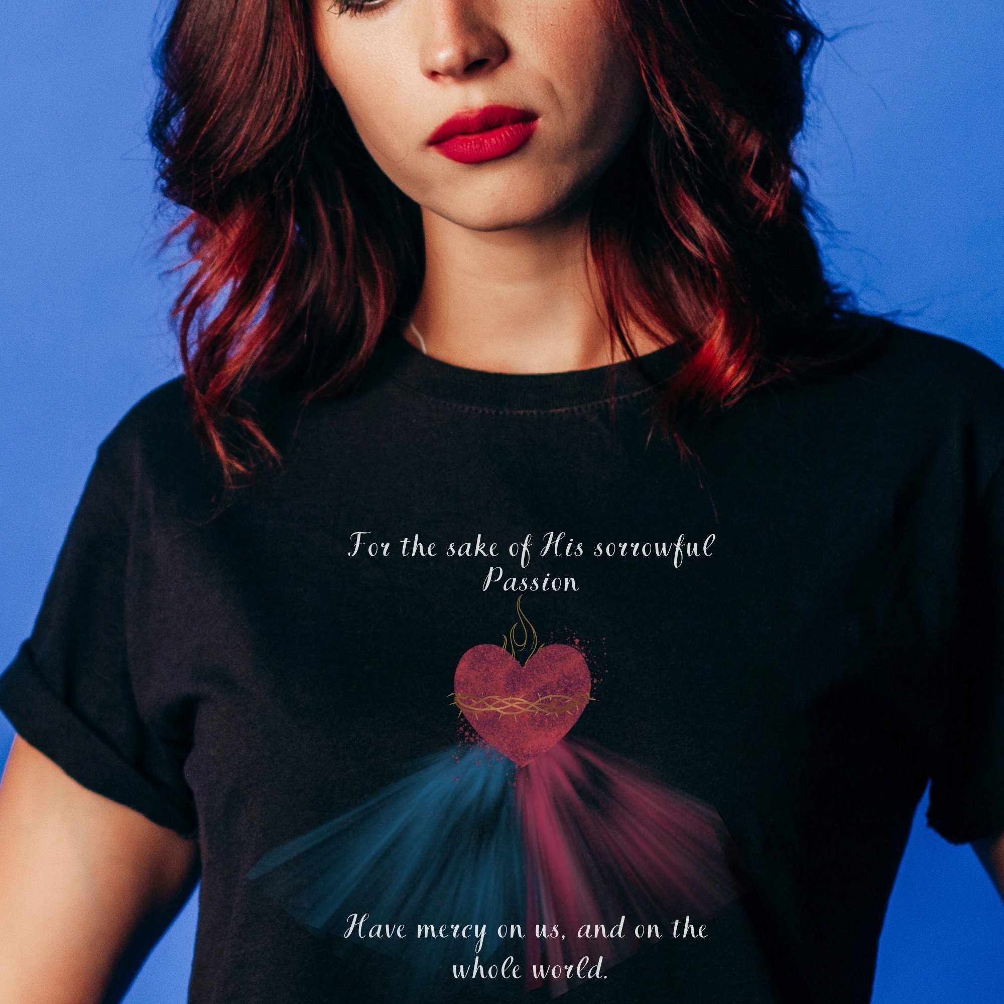 For the Sake of His Sorrowful Passion Shirt, Divine Mercy Tee, Catholic ...