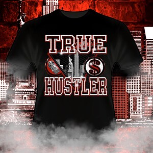 TRUE HUSTLER Design, Urban Design, Hustle Design, Inspirational Design ...